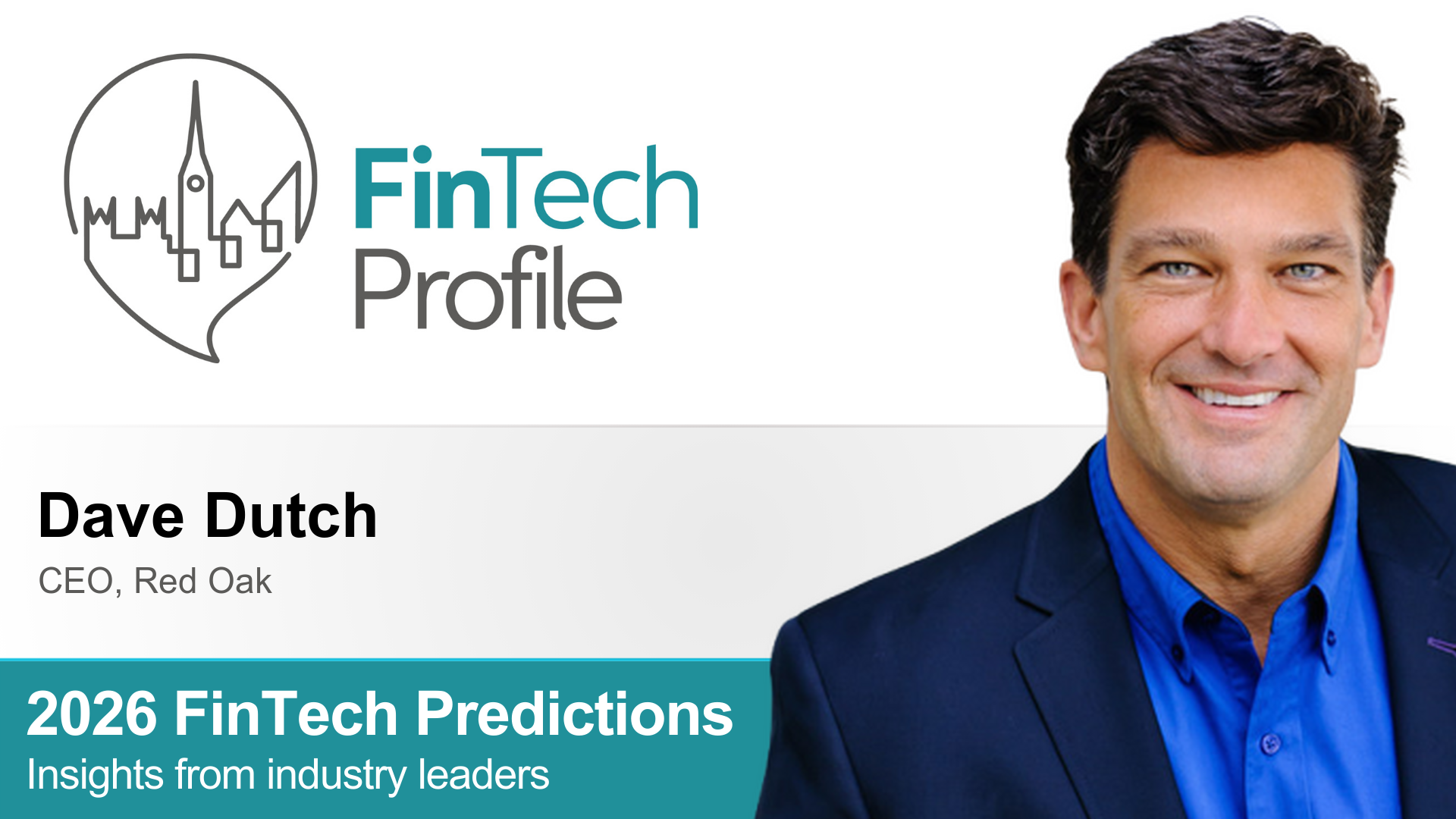 2026 FinTech Predictions: Insights from Dave Dutch of Red Oak